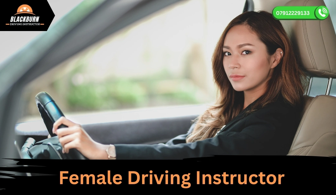 Female Driving Instructor Blackburn | Female Driving Lessons